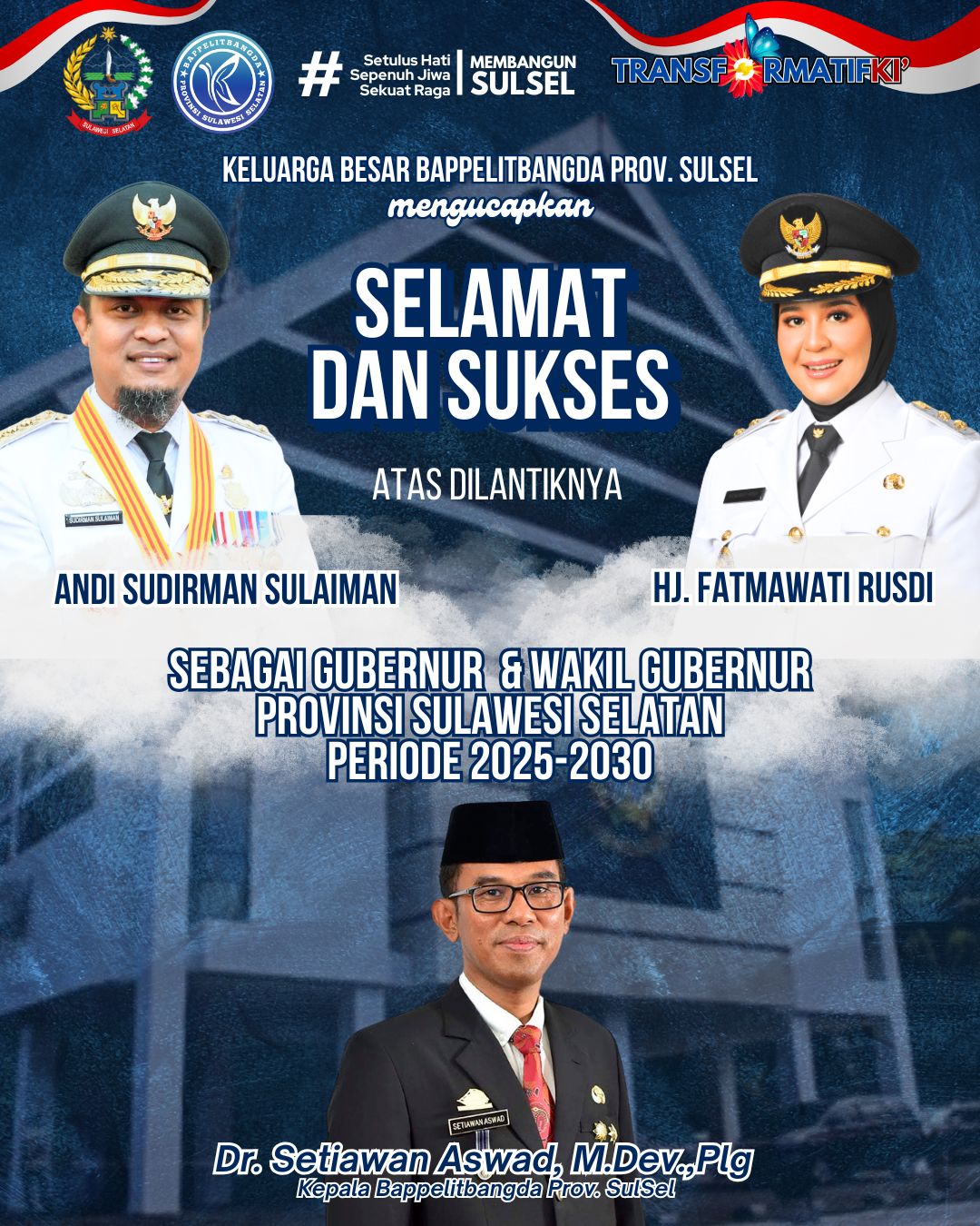 Selamat dan Sukses atas Pelantikan Gubernur Sulawesi Selatan dan Wakil Gubernur Sulawesi Selatan ...